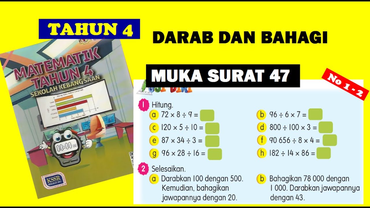 tahun 4 | ms 47 | no 1 - 2 | darab dan bahagi | matematik tahun 4 - YouTube