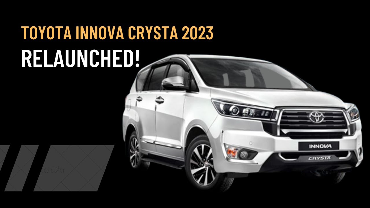 Toyota Innova Crysta 2023 Relaunched | Variants Explained with Price ...