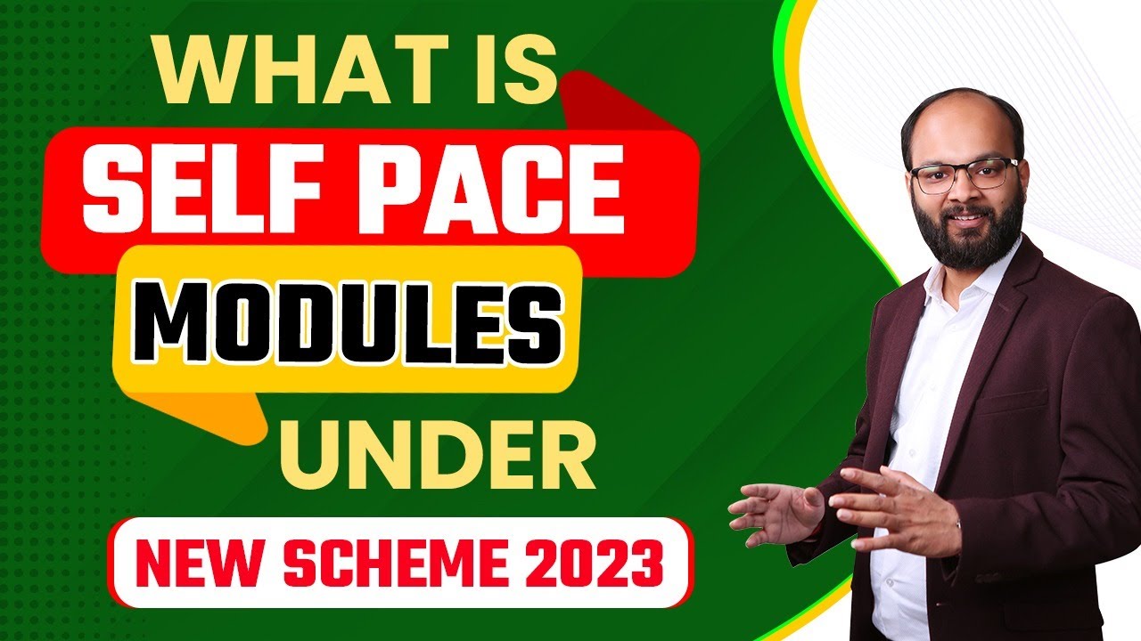 What is Self Pace Module Under ICAI New Scheme 2024 | CA Inter New ...