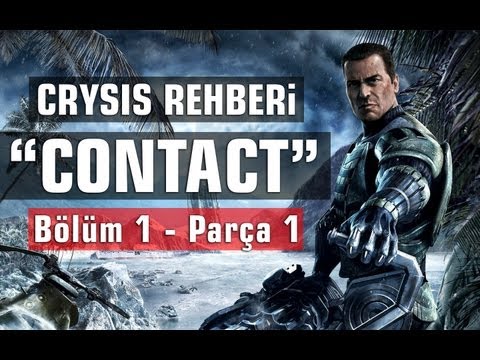 Crysis 1 - “Contact” [B1/P1] (Solo Play in 🇹🇷)
