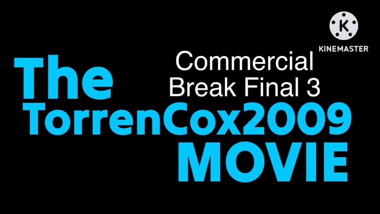 The TorrenCox2009 Movie : Commercial Break Final 3 - YouTube