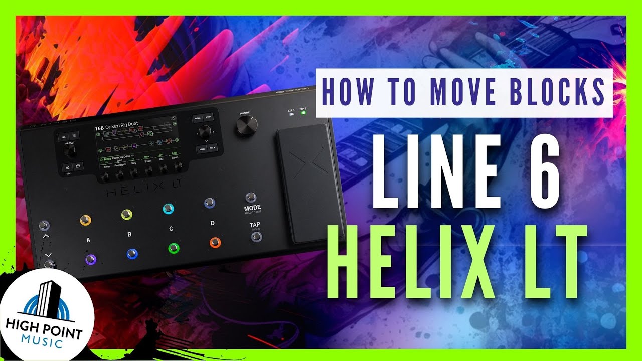 Unlocking the Secrets of Line 6 Helix: Moving Blocks Explained - YouTube
