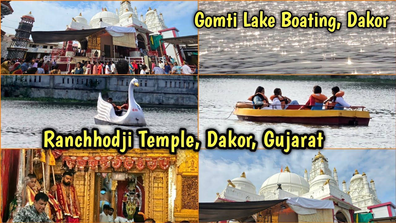 Ranchhodji Temple Dakor | Gomti Lake Boating Dakor Gujarat India July ...