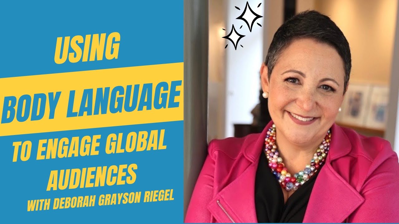 Using Body Language to Engage Global Audiences - YouTube