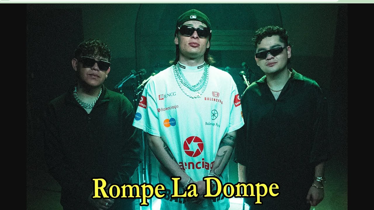 Peso Pluma, Junior H & Óscar Maydon – Rompe La Dompe Lyrics - YouTube