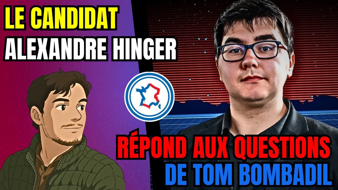 ALEXANDRE HINGER RÉPOND AUX QUESTIONS DE TOM BOMBADIL (élections ...
