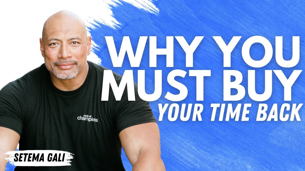 WHY YOU MUST BUY BACK YOUR TIME | Setema Gali | Your Daily Revolution ...
