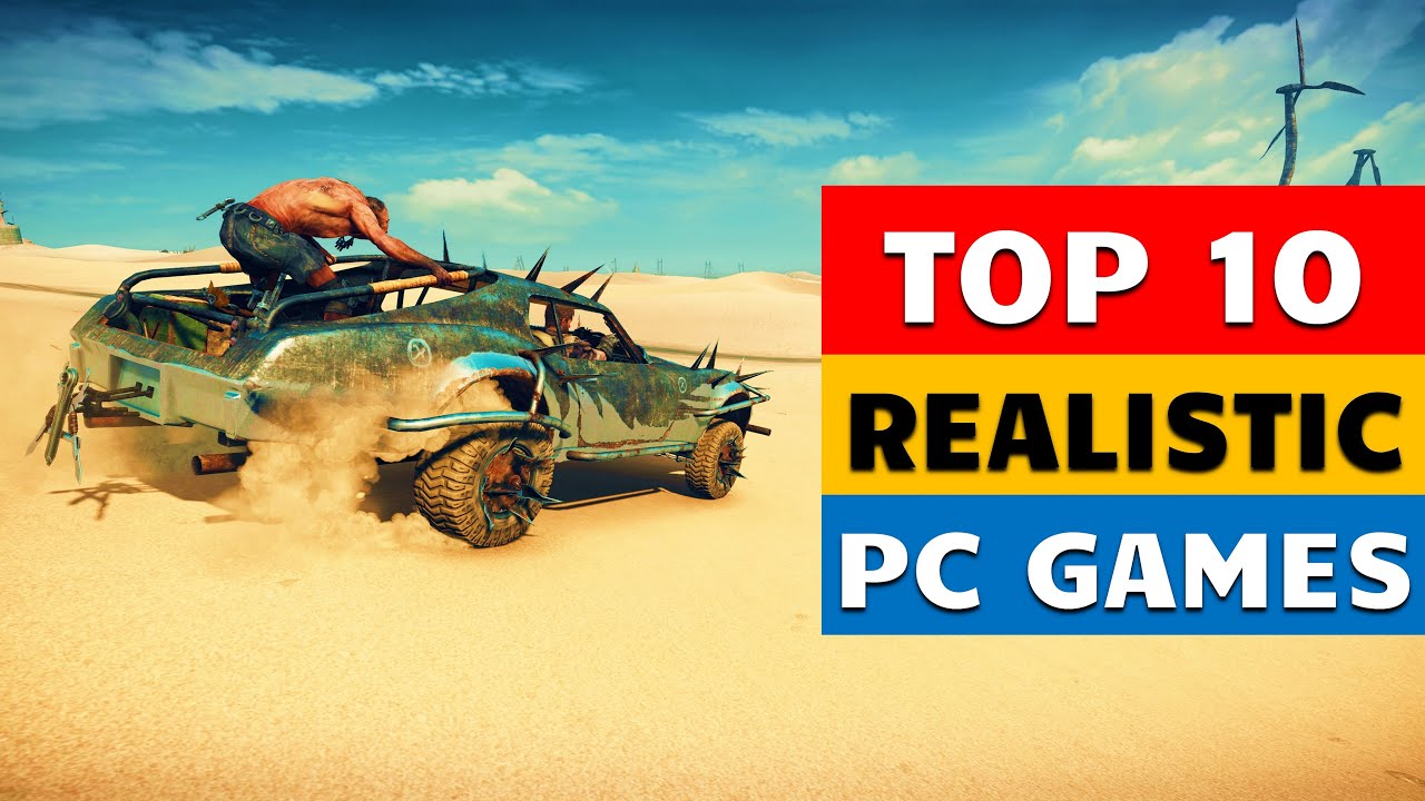 Top 10 Games With The Realistic Graphics | MidSpecPC Games With ...