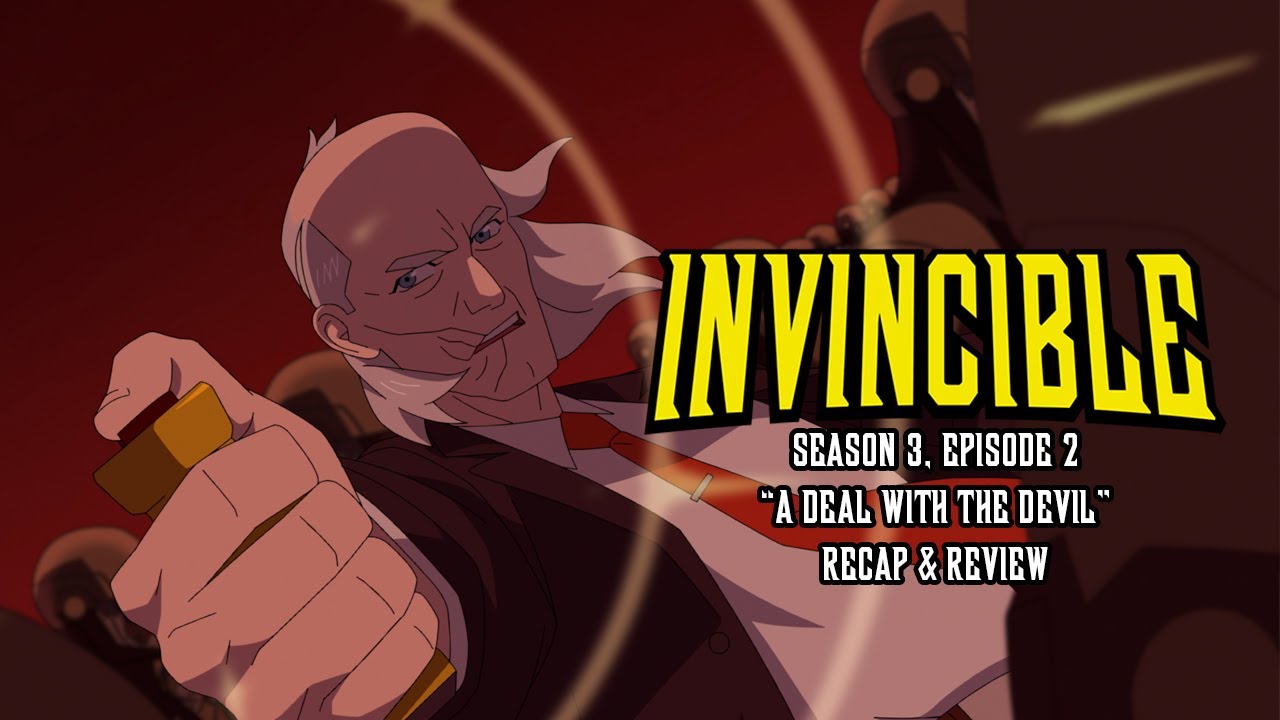 Invincible Season 3, Episode 2 Recap "A Deal With The Devil" - YouTube