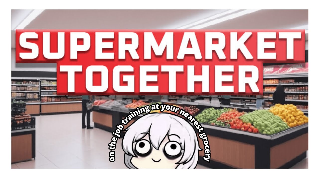 on the job training fr in Supermarket Together (im bored okay) - YouTube