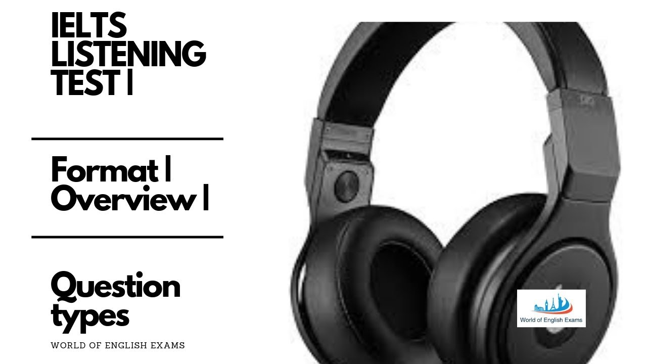 IELTS LISTENING TEST | Format | Overview | Question types - YouTube
