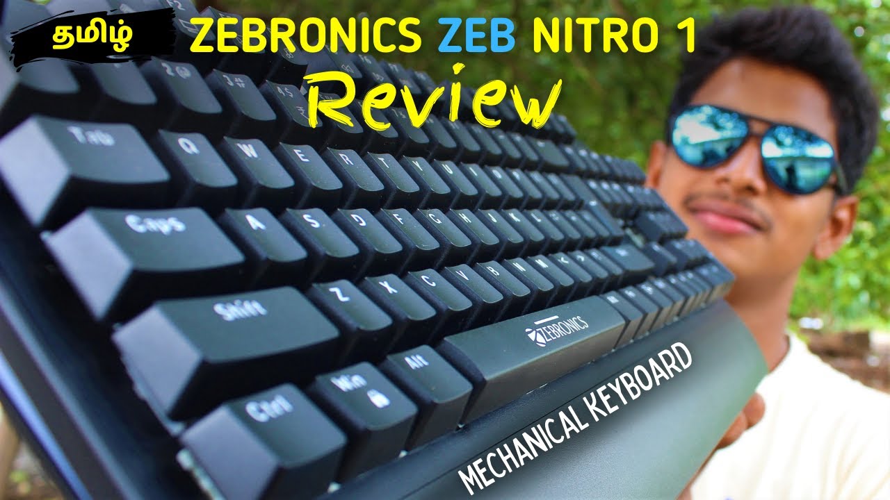 Zebronics Nitro 1 keyboard review | Zebronics Mechanical keyboard ...