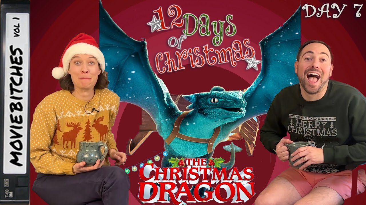 The Christmas Dragon | MovieBitches 12 Days of Christmas Day 7 - YouTube