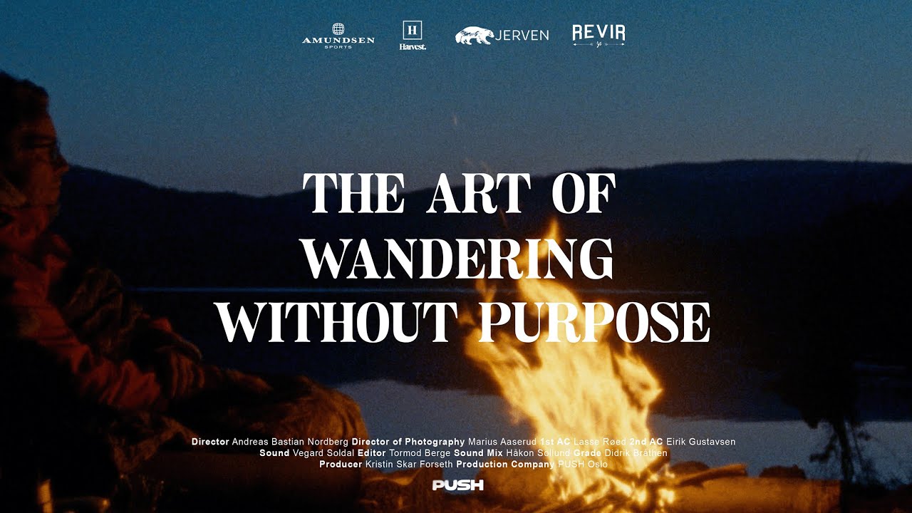 THE ART OF WANDERING WITHOUT PURPOSE - YouTube