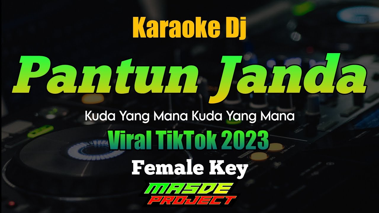 Karaoke DJ Pantun Janda Female Key by Masde Project - YouTube