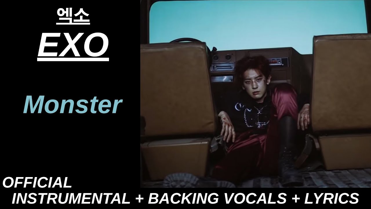 EXO 엑소 'Monster' Official Karaoke With Backing Vocals + Lyrics - YouTube