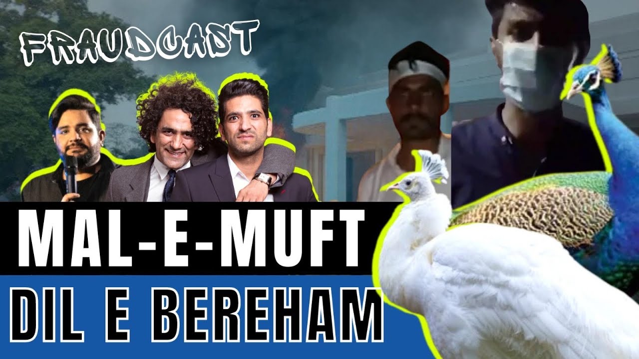 Mal-e-Muft Dil e Bereham | Fraudcast | Mustafa Chaudhry | Khalid Butt ...