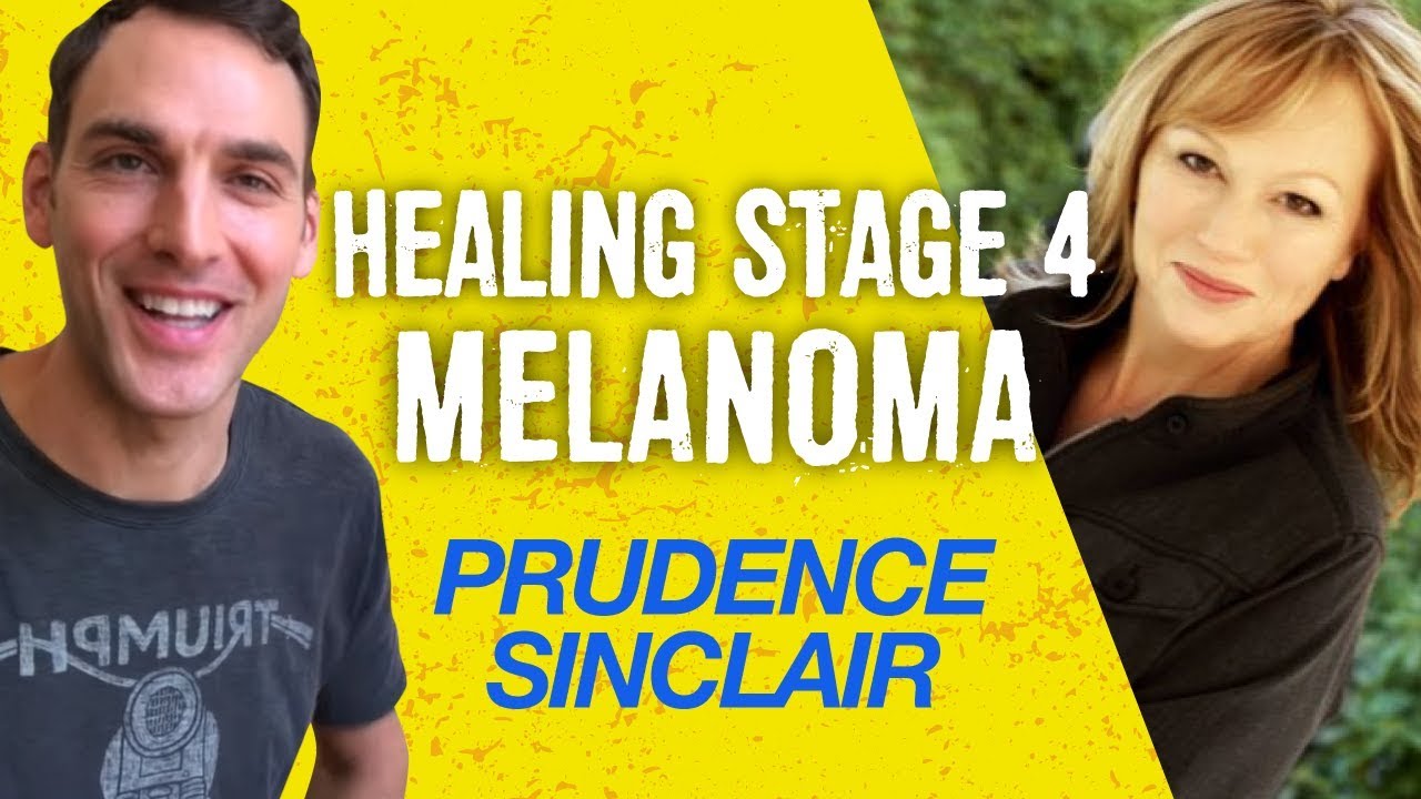 Healing Stage 4 Melanoma (Prudence Sinclair) - YouTube