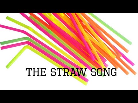 The straw song - YouTube