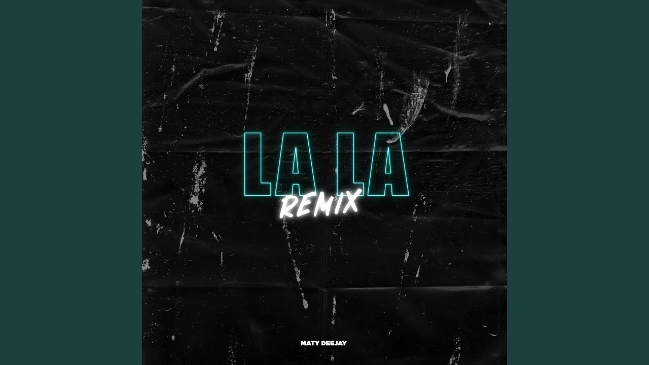 Lala (Remix) - YouTube Music