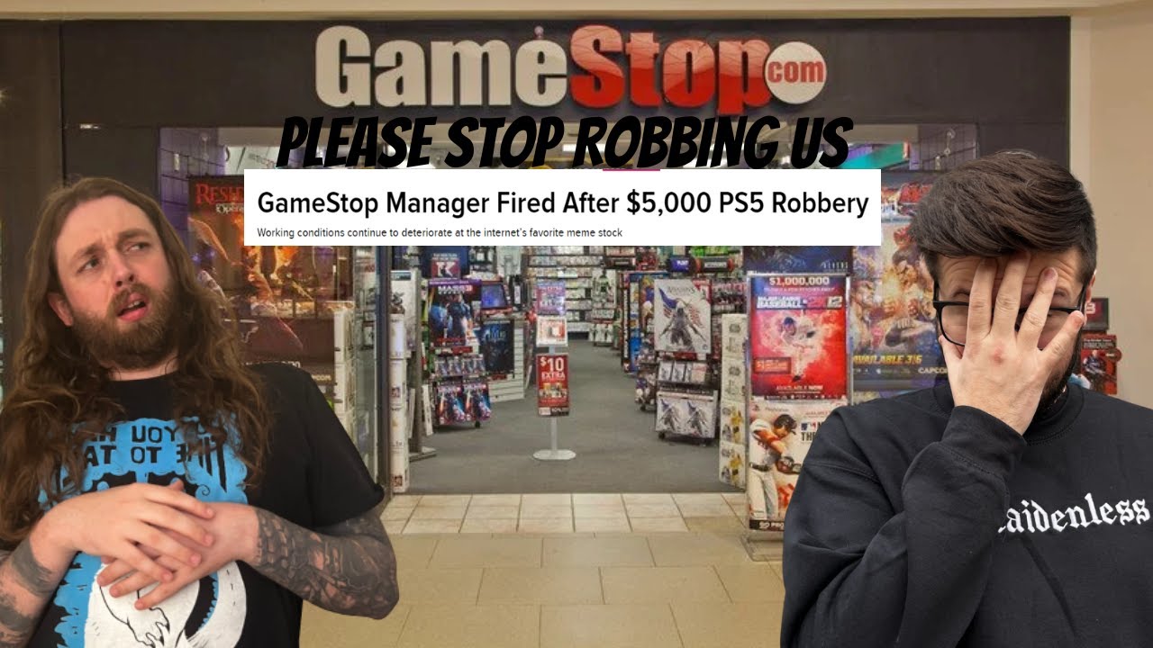 Gamestop Needs To Stop Getting Robbed - YouTube