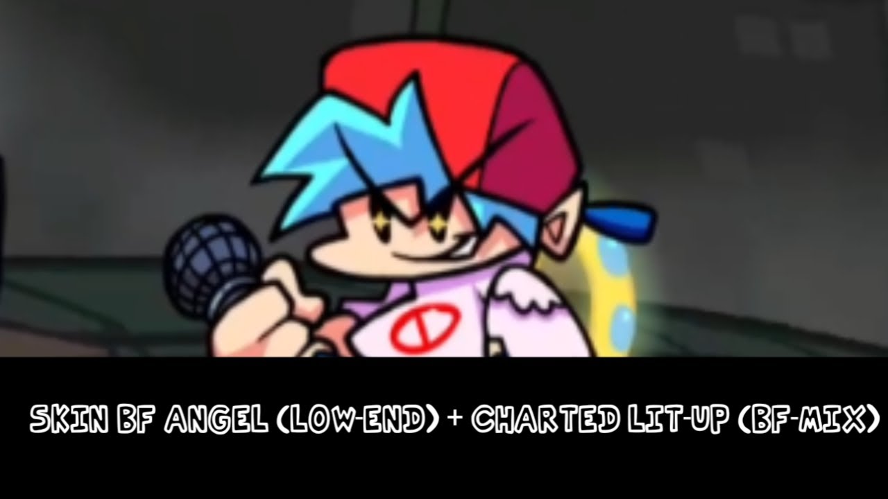 FnF Skin bf Angel (Low-End) + Charteo De Lit-Up (Bf-Mix) / Charteo By ...