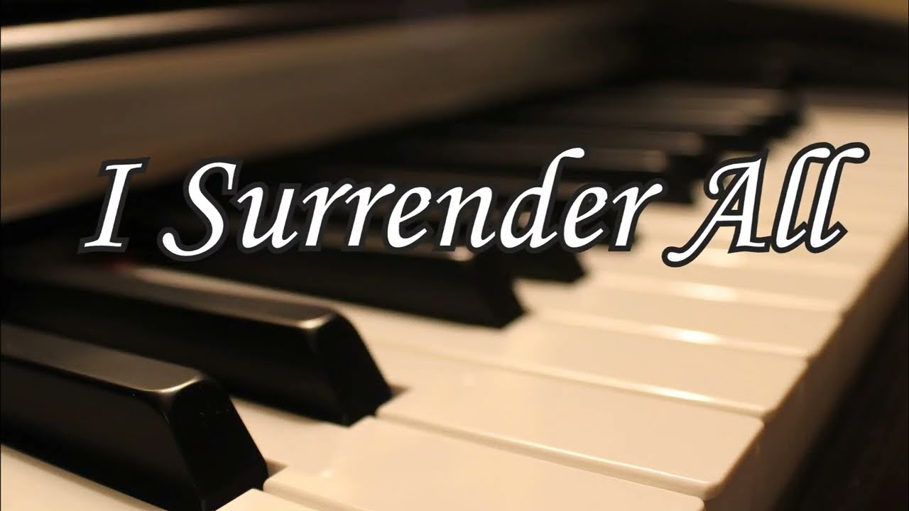 I Surrender All / Minus One with lyrics - YouTube