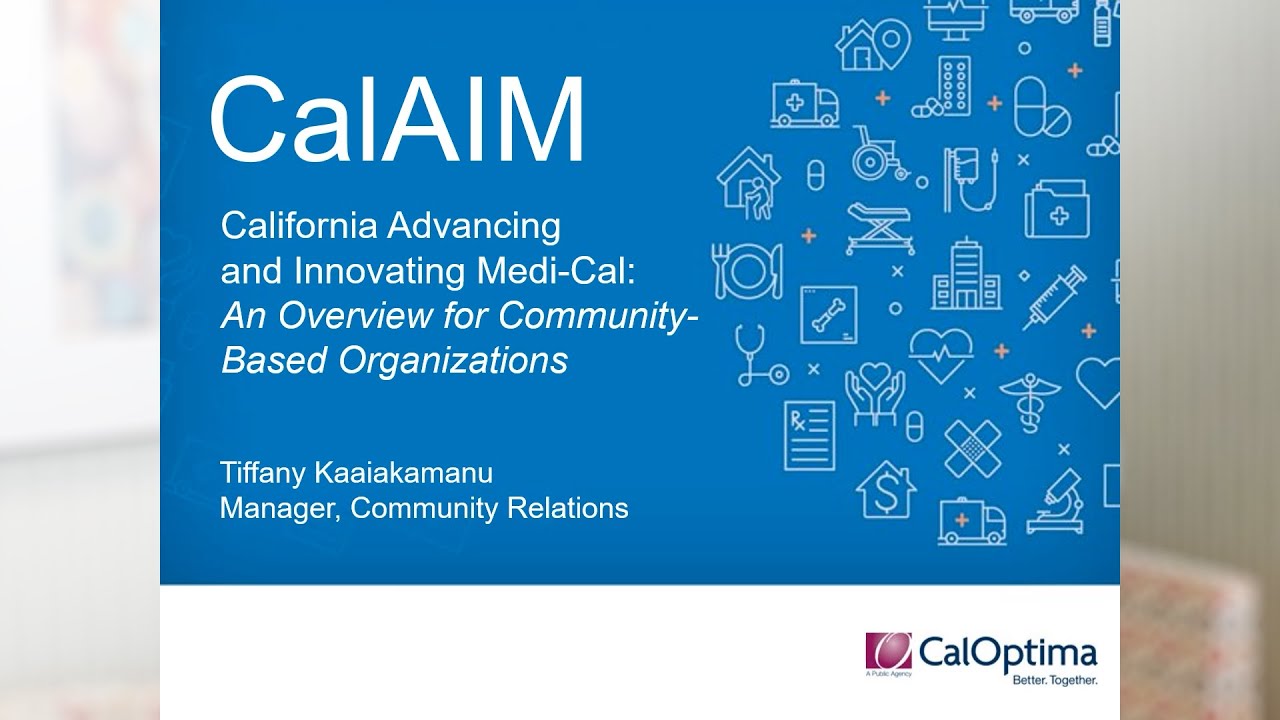 CalAIM - An Overview for Community-Based Organizations - YouTube