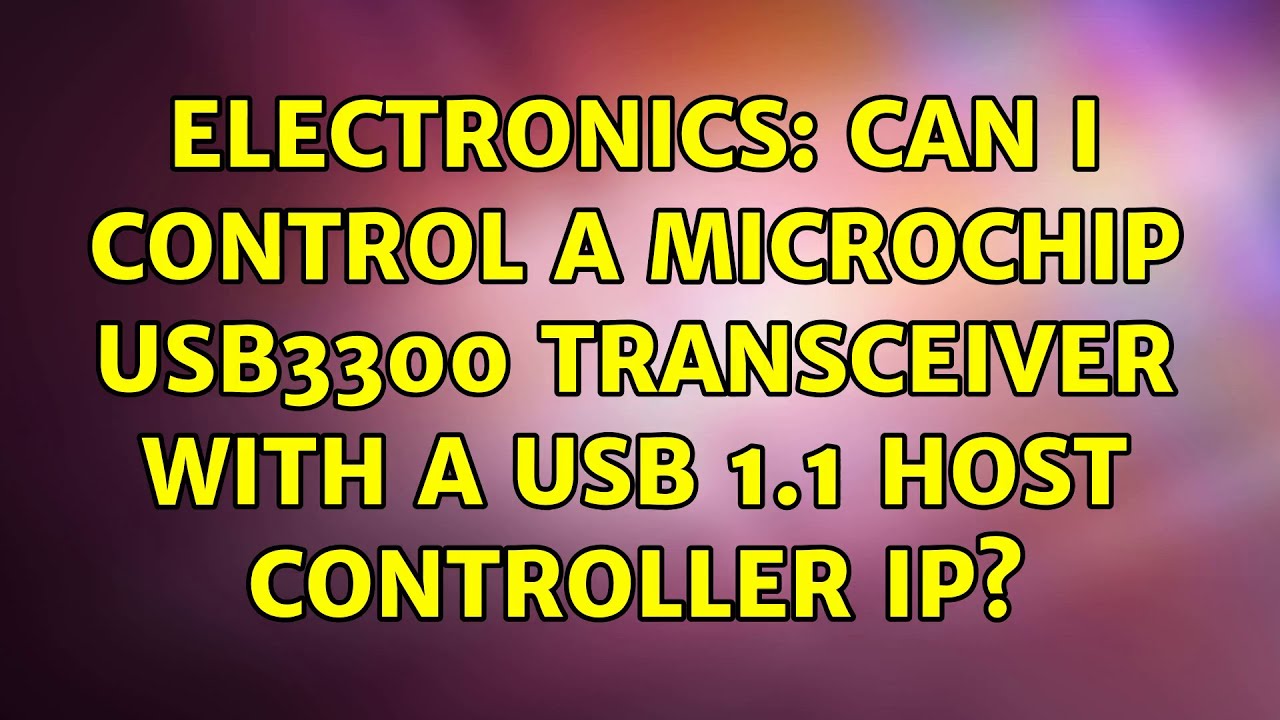 Electronics: Can I control a Microchip USB3300 Transceiver with a USB 1 ...
