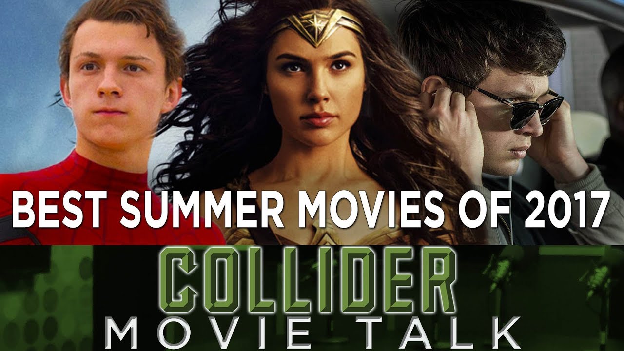 Best Summer Movies of 2017 - Collider Movie Talk - YouTube