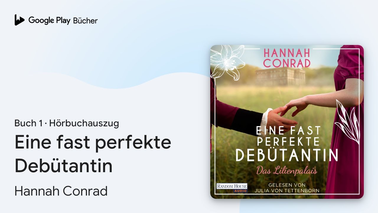 „Eine fast perfekte Debütantin, Buch 1“ von Hannah Conrad ...