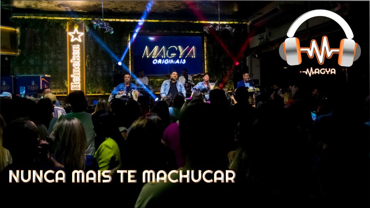 Magya - Nunca mais te machucar - Ao vivo - DVD Originais - YouTube