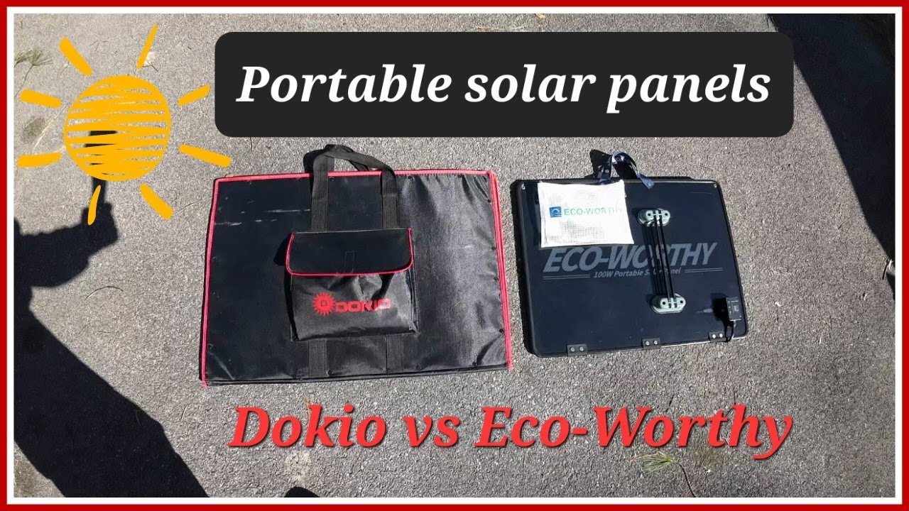 Dokio vs Eco-Worthy portable 100 watt solar panel kits for off-grid, cabin or camping use. - YouTube