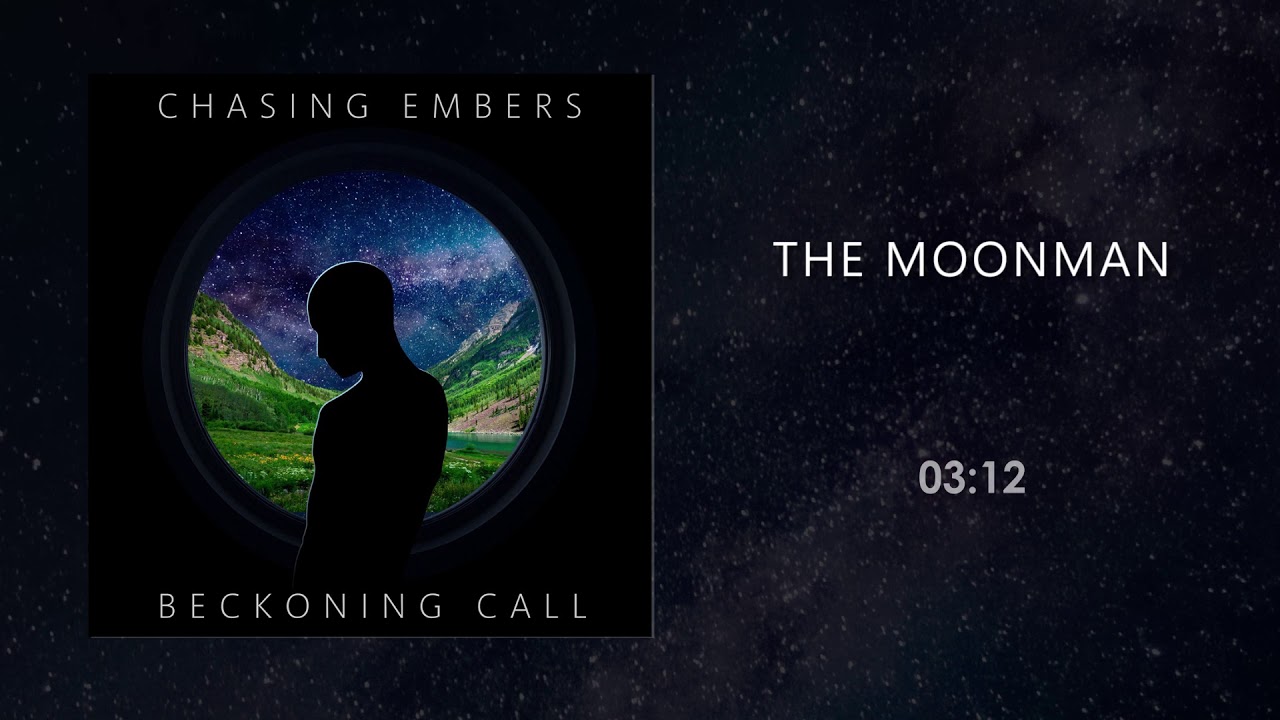 Chasing Embers - The Moonman (Official audio) - YouTube