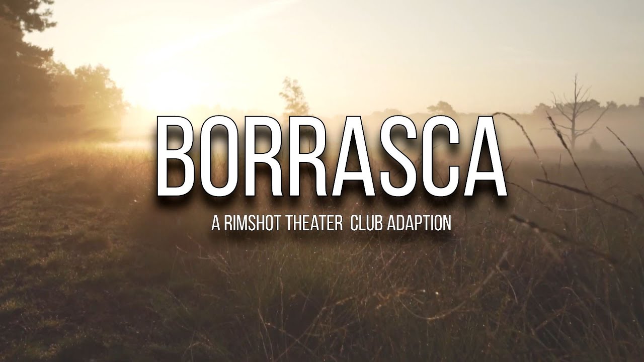BORRASCA - A Rimshot Theater Club Adaptation (TRAILER) - YouTube