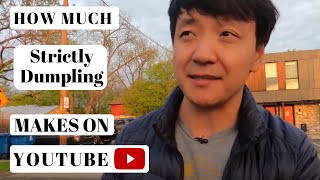 How much Strictly Dumpling makes on Youtube