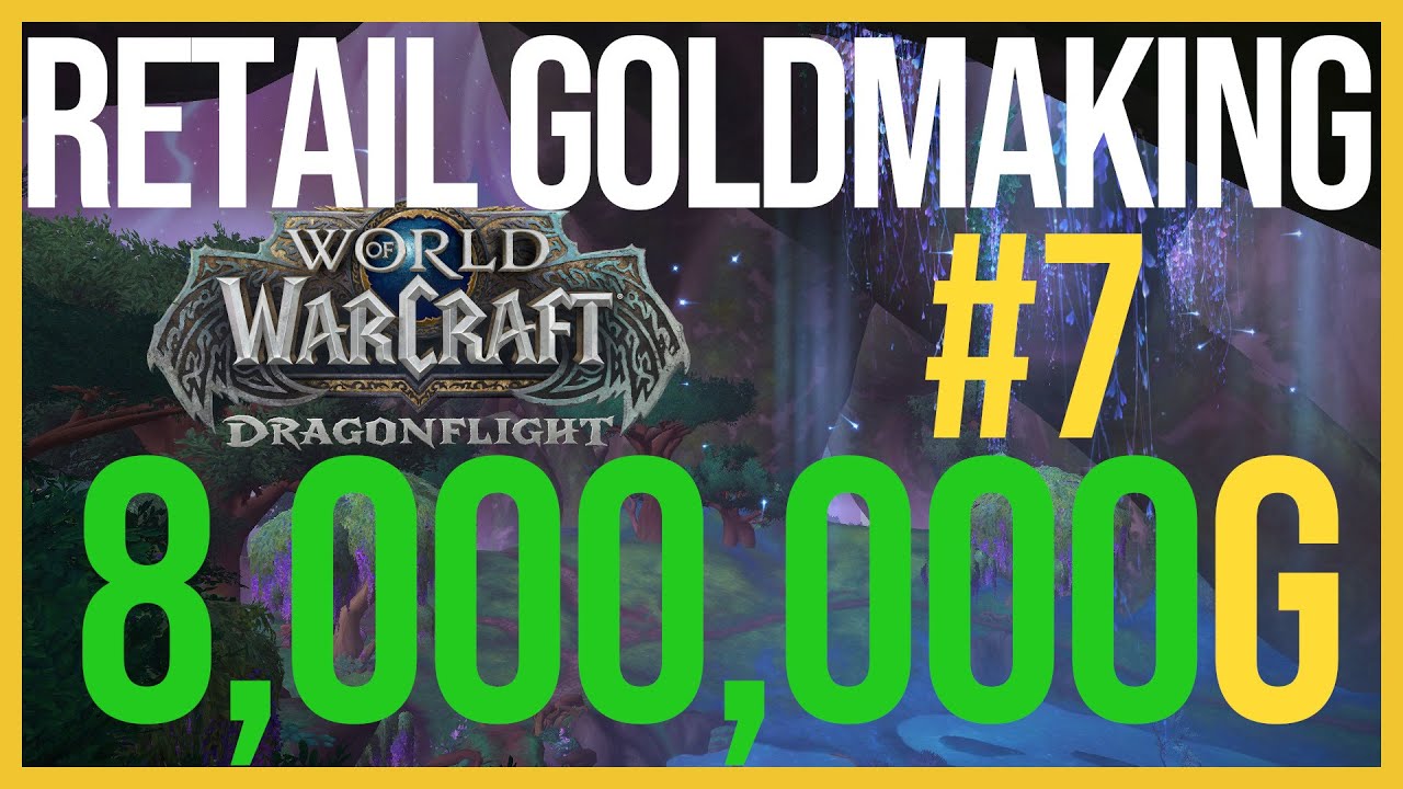 WE'RE SO CLOSE TO GOLD CAP #7 | World of Warcraft Retail Gold Making ...