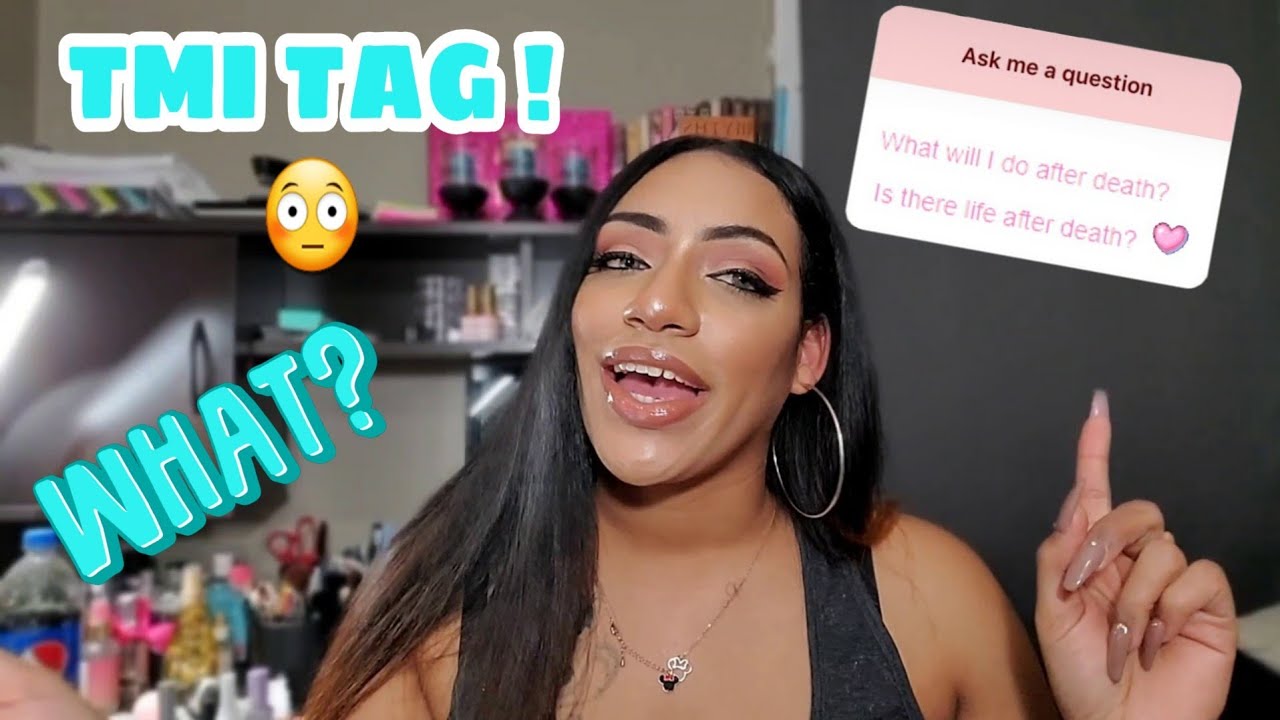 TMI ( Too Much Info) Tag ! - YouTube