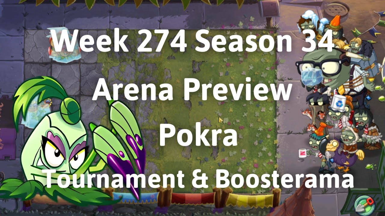 PvZ 2 Arena Preview Next Week Pokra Tournament & Boosterarma Week 274 ...
