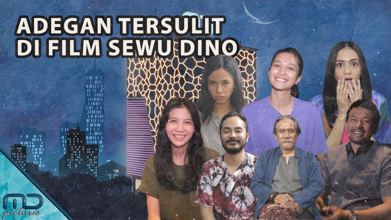 Sewu Dino - Cast Spill Adegan Tersulit di Film Sewu Dino! - YouTube
