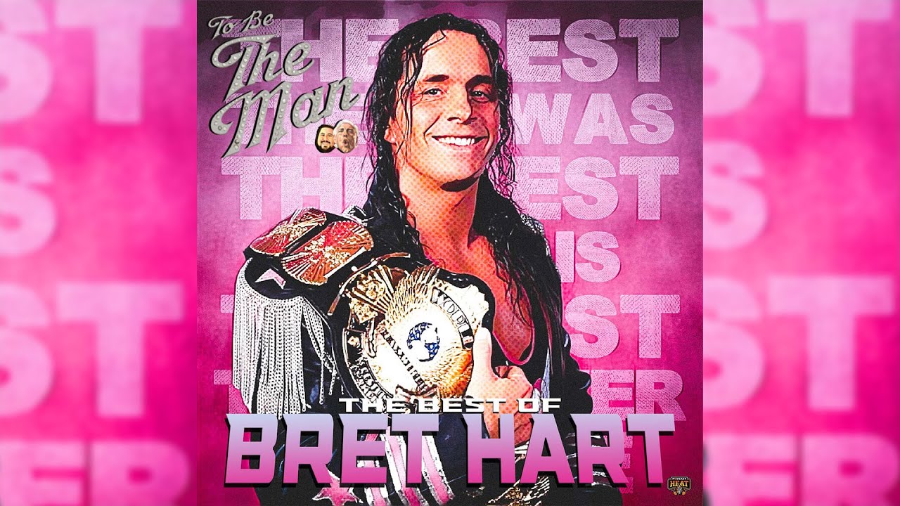To Be The Man #26: Bret Hart - YouTube