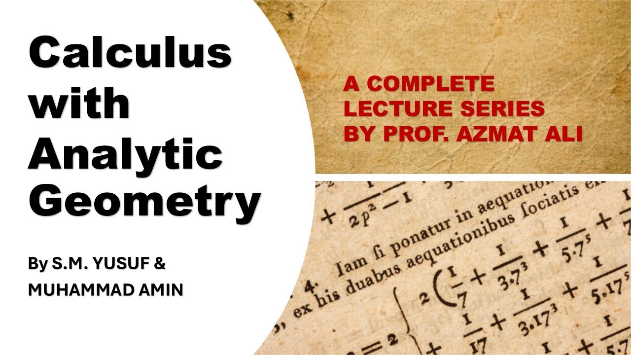 Introduction to Calculus with Analytic Geometry || S.M Yousaf and ...