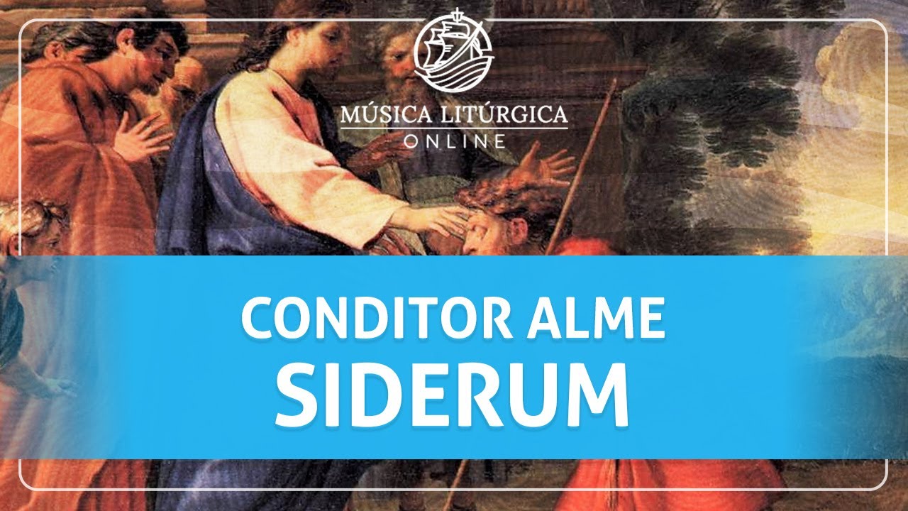Conditor alme siderum - YouTube