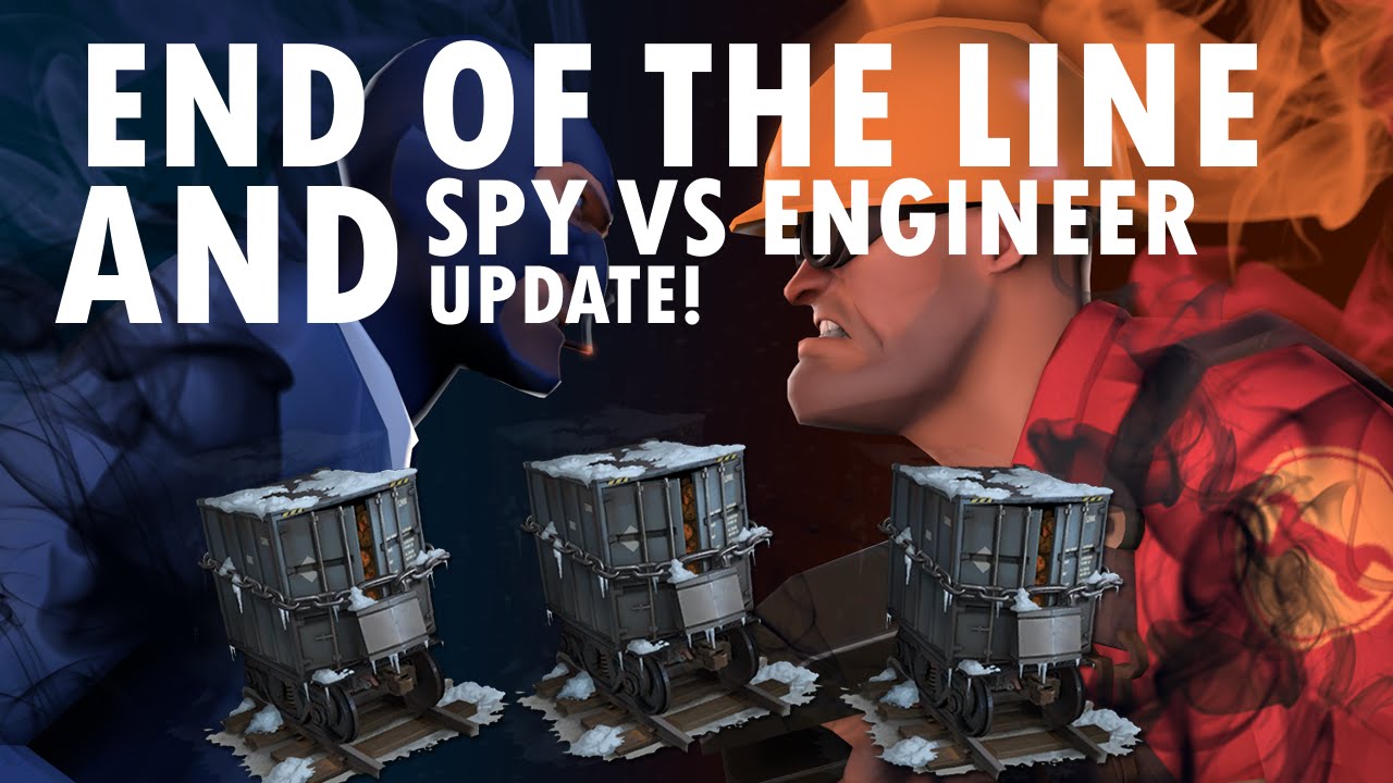 TF2: "End Of The Line" and "Spy VS Engineer" Updates! - YouTube