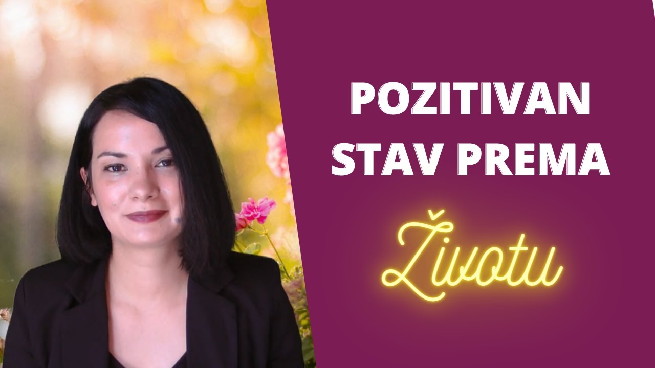 Njegujte pozitivan stav prema životu i pretvorite neuspjeh u uspjeh ...