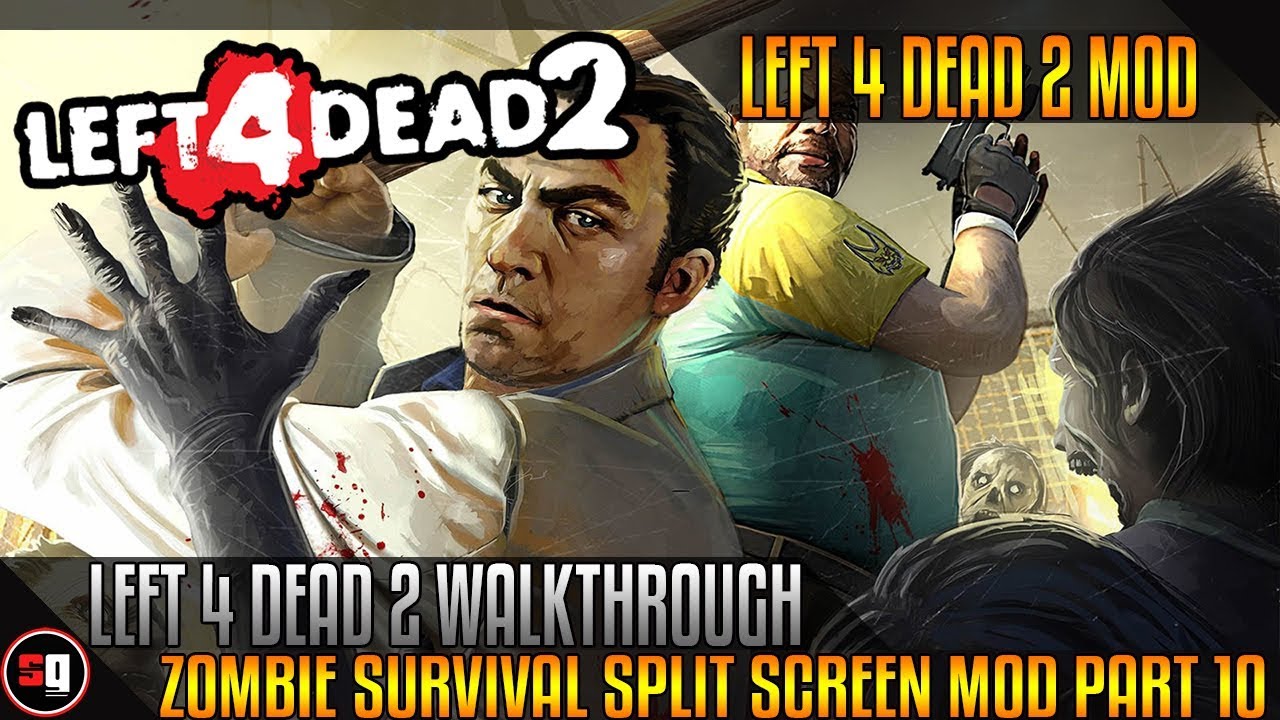 Left 4 Dead 2 Walkthrough - Split Screen Mod Part 10 - Super Horde ...