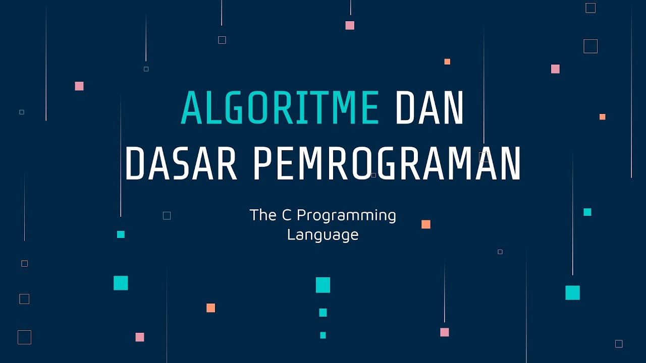 [FULL] Algoritma dan Pemrograman Dasar (Bahasa C) || Yukk Bisa Guys! - YouTube