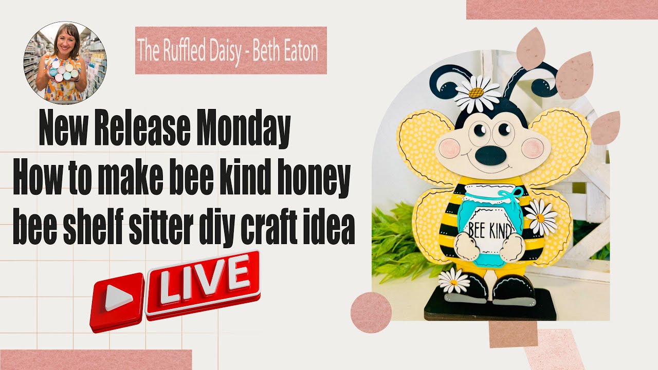 New Release Monday | How to make bee kind honey bee shelf sitter diy ...
