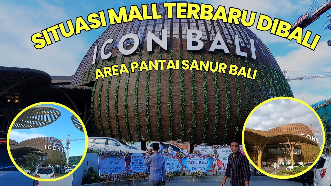 ICON BALI MALL | GRAND OPENING MALL TERBESAR DIBALI | PESISIR PANTAI ...