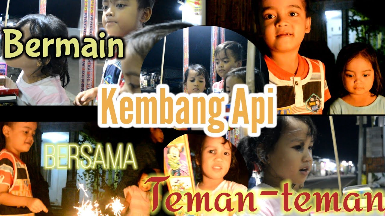 Bakar Kembang Api Bersama Teman-teman. . . - YouTube